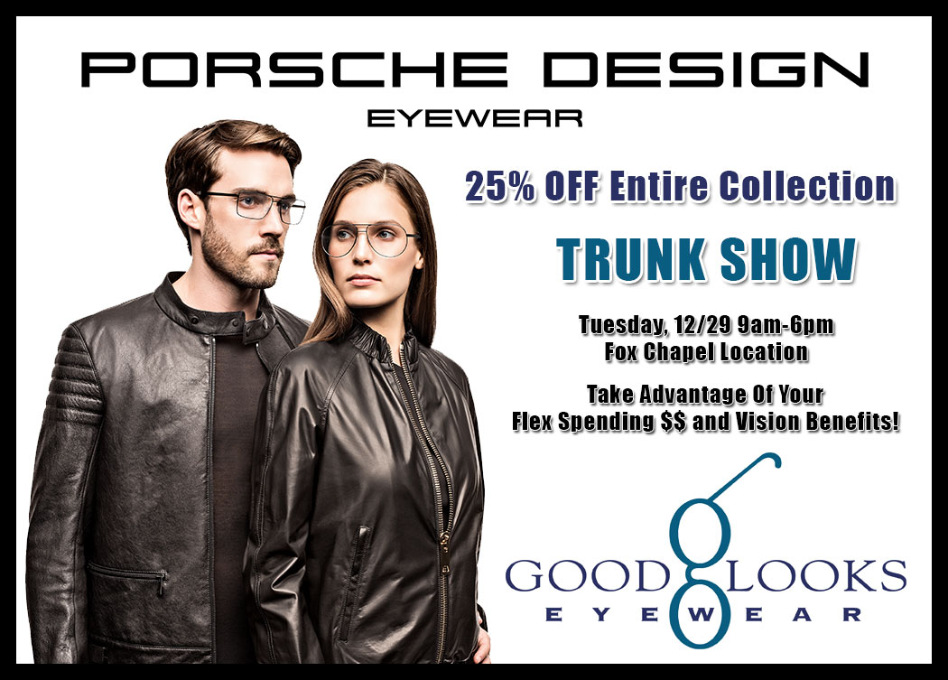 Porsche Design Eyewear~ Trunk Show – Good Looks Eyewear